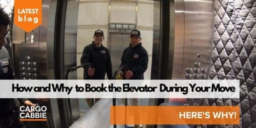 Why, and How to Book the Elevator During Your Move. Cargo Cabbie blog: