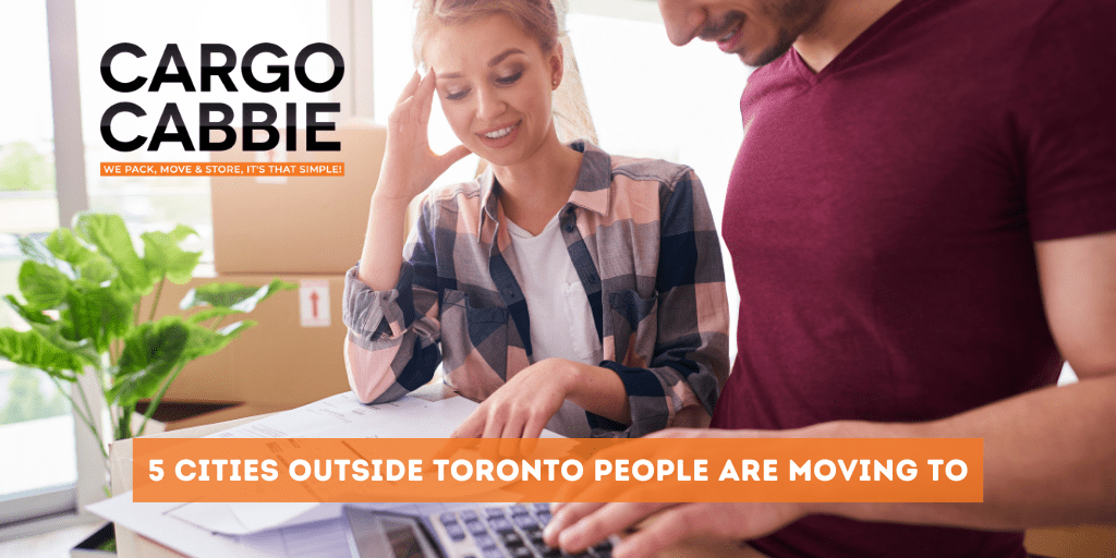Moving Outside Toronto? 5 Cities Outside Toronto You Should Move Next