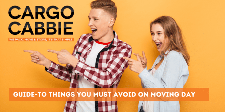Cargo Cabbie Guide To Things You Must Avoid On Moving Day